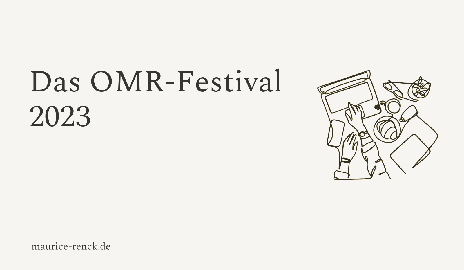 Das OMR-Festival 2023 - Maurice Renck